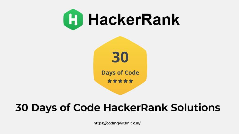 30 Days Of Code HackerRank Solutions Coding With Nick