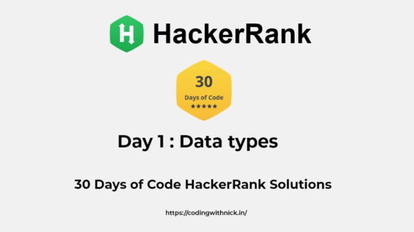 Hackerrank Day 1 Data Types 30 Days Of Code Solution Coding With Nick 3961